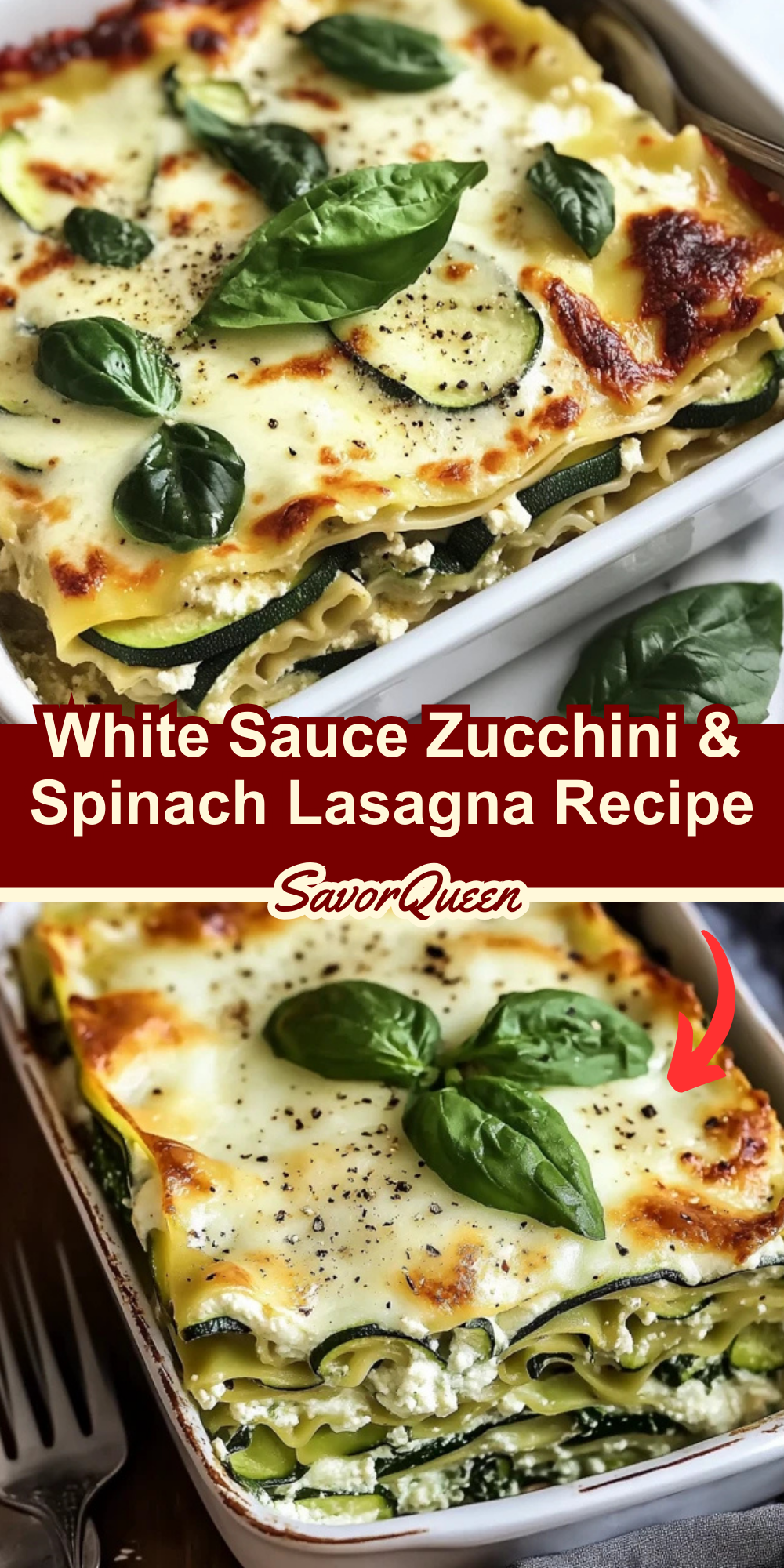 White Sauce Zucchini & Spinach Lasagna